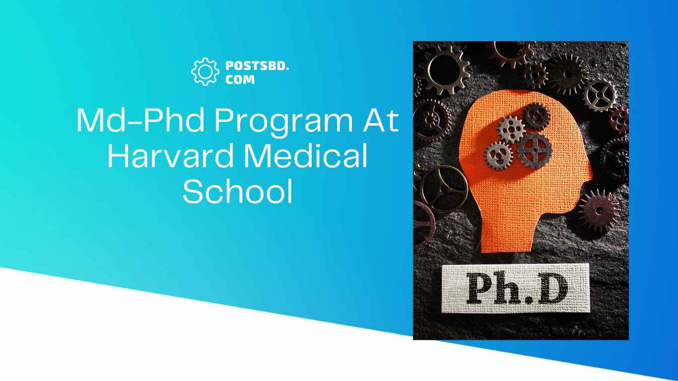 Md-Phd Program At Harvard Medical School: Your Ultimate Guide - posts bd
